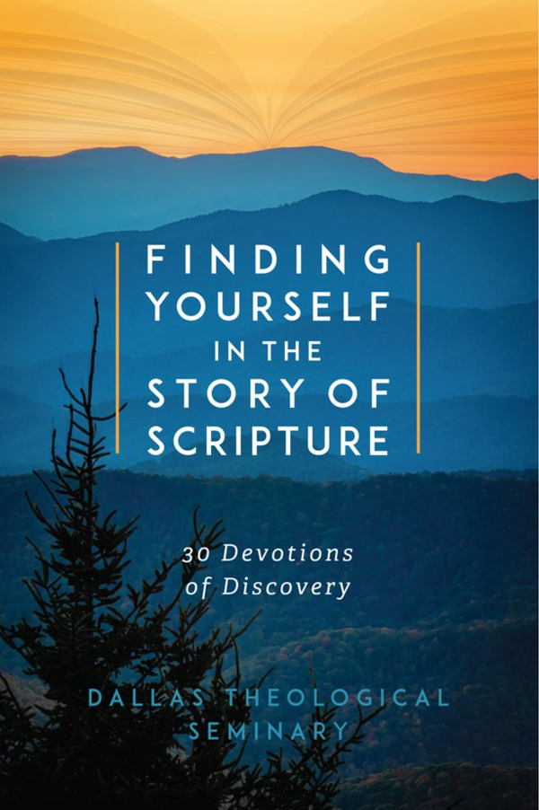 Finding Yourself in the Story of Scripture: 30 Devotions of Discovery ...